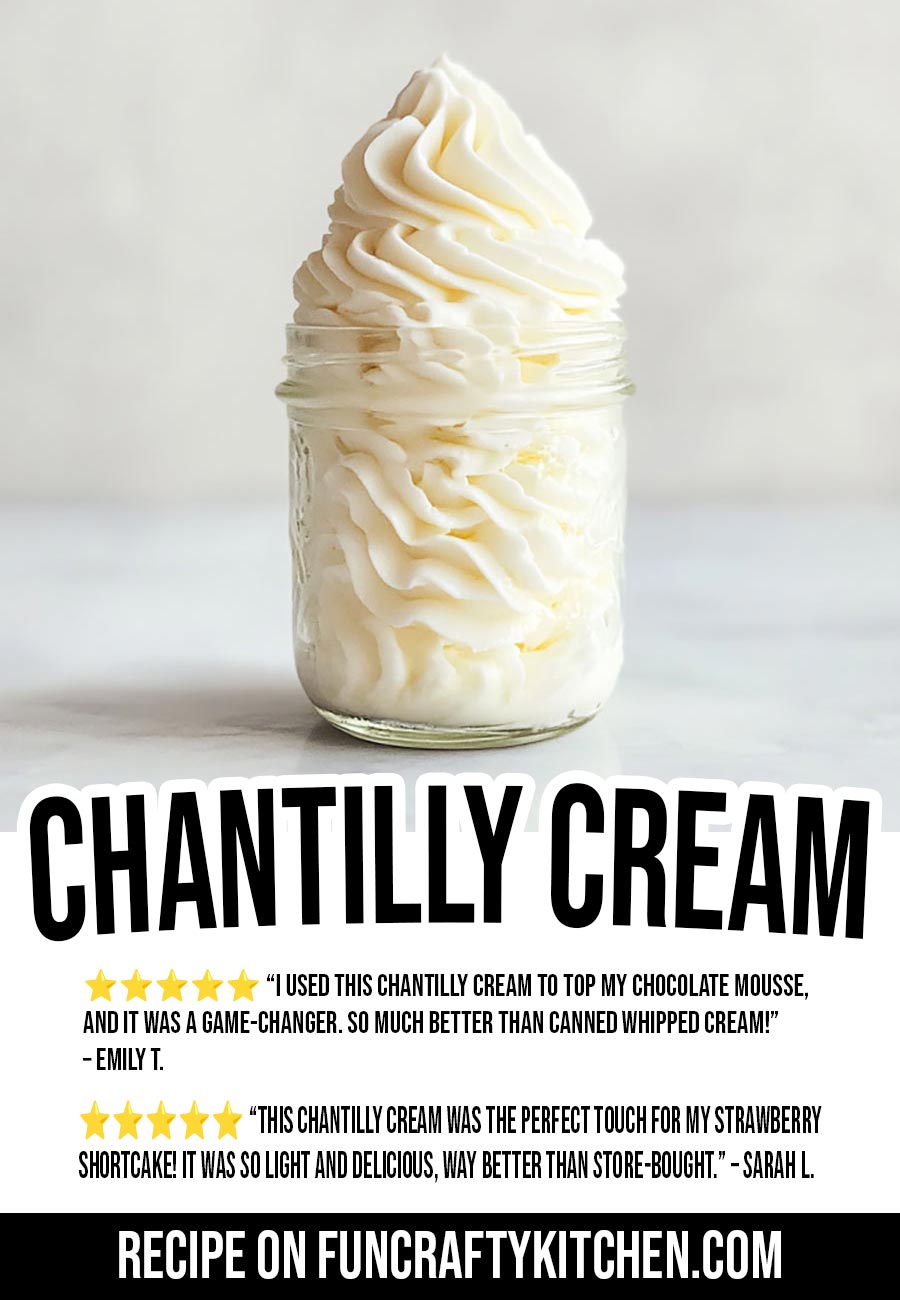 Chantilly Cream - FunCraftyKitchen