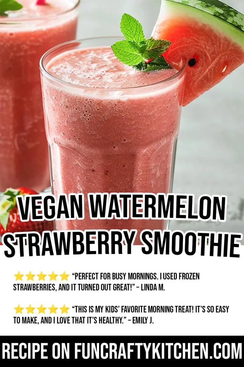 Vegan Watermelon Strawberry Smoothie - FunCraftyKitchen