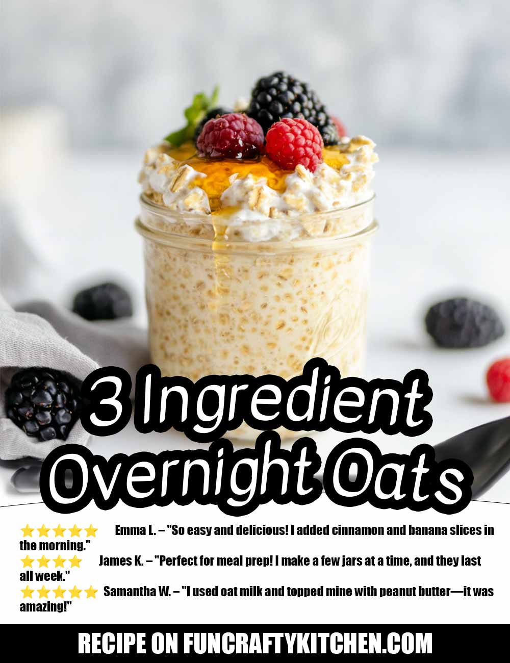3 Ingredient Overnight Oats - FunCraftyKitchen