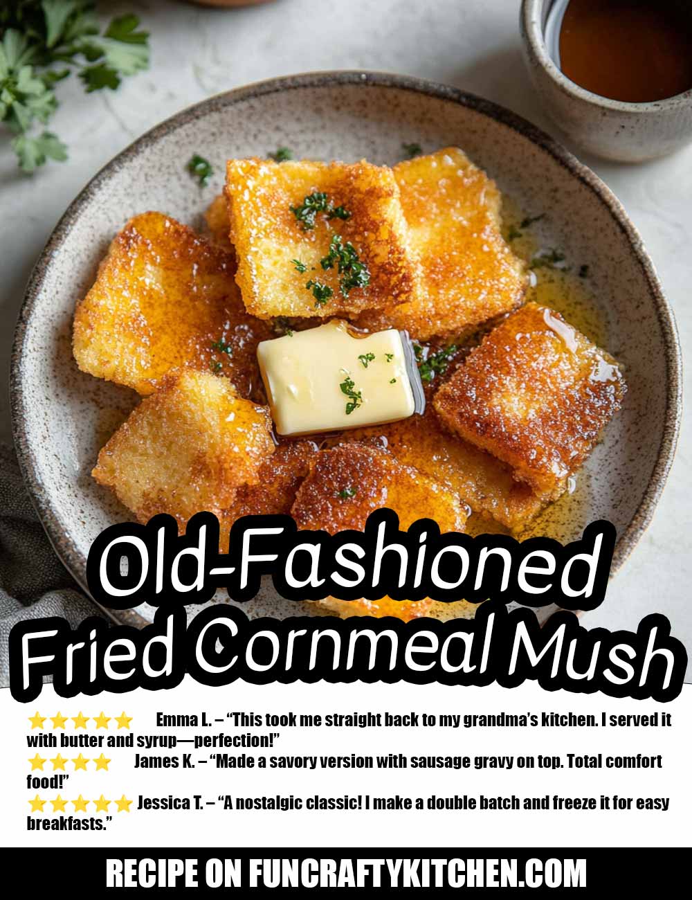 Old-Fashioned Fried Cornmeal Mush - FunCraftyKitchen
