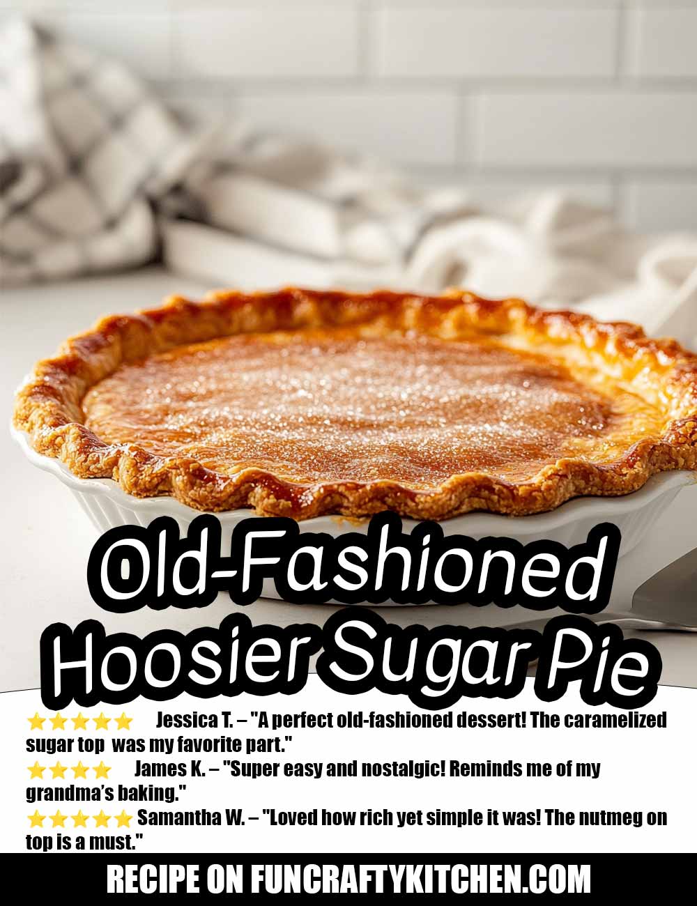 Old-Fashioned Hoosier Sugar Pie - FunCraftyKitchen