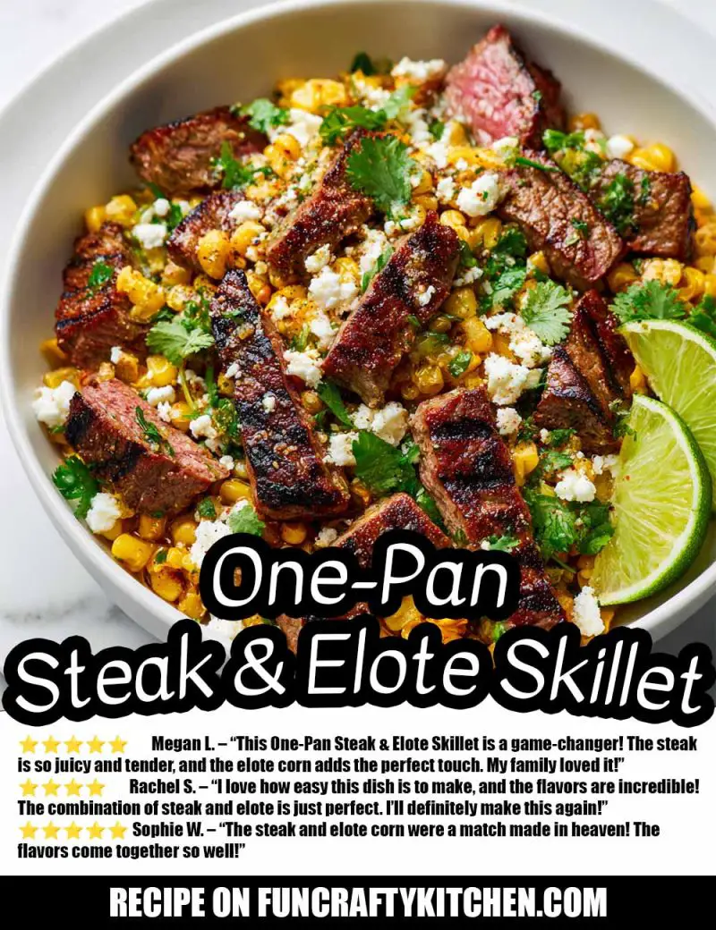 One-Pan Steak & Elote Skillet - FunCraftyKitchen